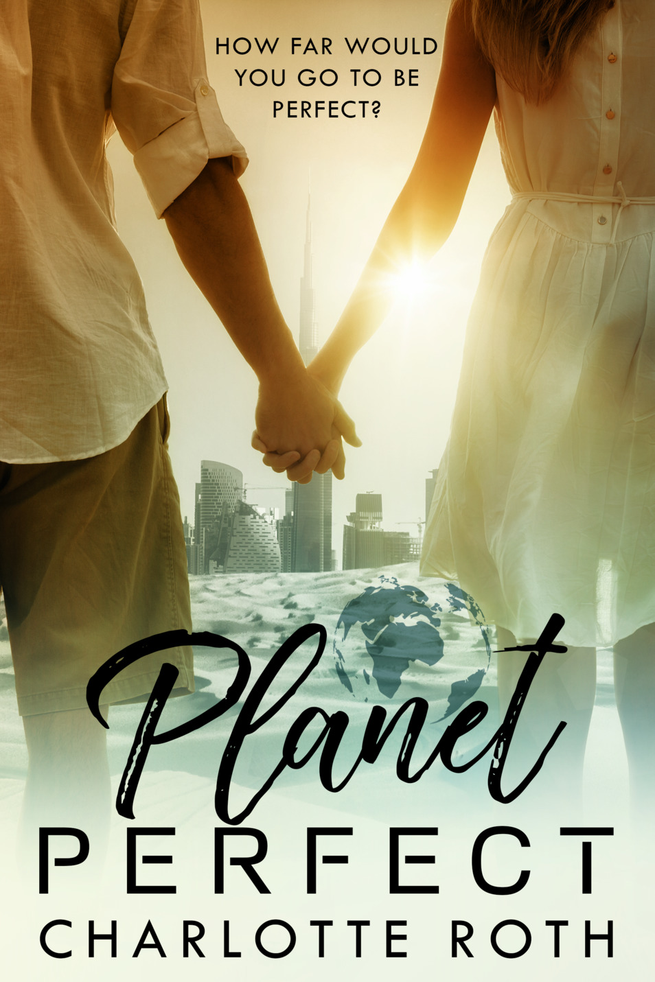 Planet Perfect by Charlotte Roth | Goodreads