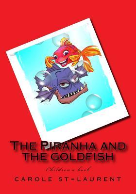 Children's book -The piranha and the goldfish: children's books, Self ...