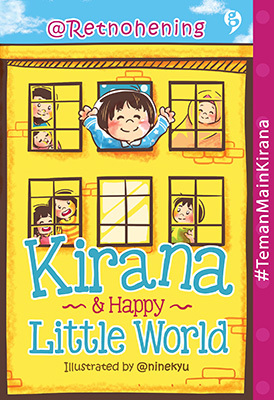 Kirana & Happy Little World by Retno Hening Palupi | Goodreads