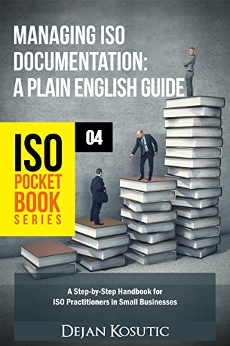 Managing ISO Documentation – A Plain English Guide: A Step-by-Step ...