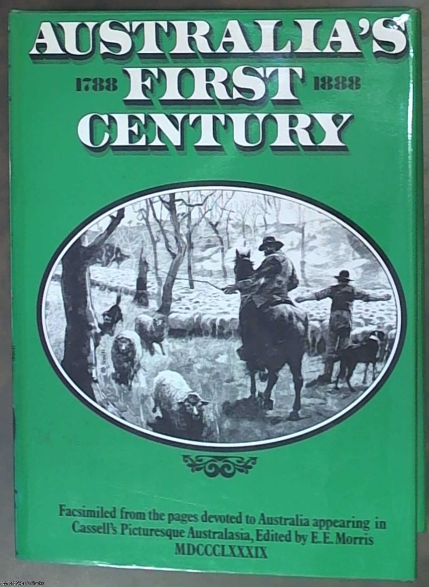 Australia's First Century 1788-1888 by Edward Ellis Morris | Goodreads