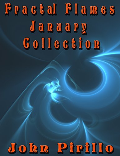 Fractal Flames January Collection: Over 100 really beautiful, stunning ...