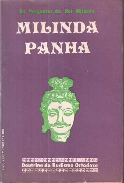 Milinda Panha - As Perguntas do Rei Milinda by Nagasena | Goodreads