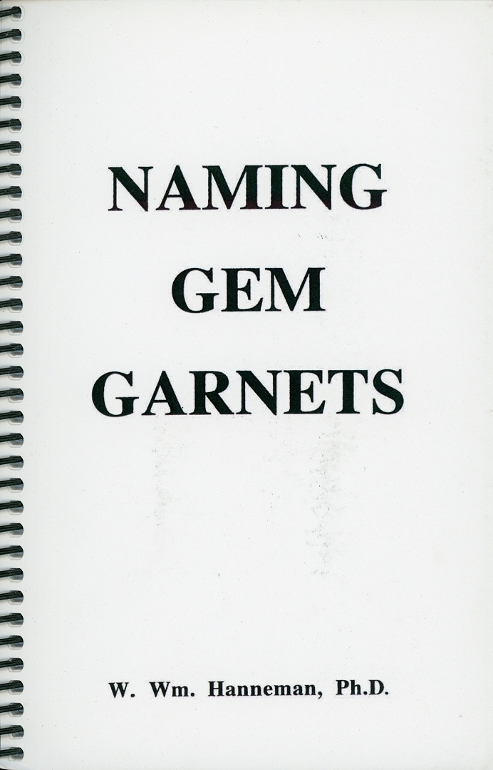 Naming Gem Garnets by W. William Hanneman | Goodreads