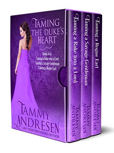 Taming the Duke's Heart Books 4-6 by Tammy Andresen | Goodreads
