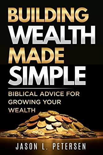 Building Wealth Made Simple: Biblical Advice for Growing Your Wealth by ...