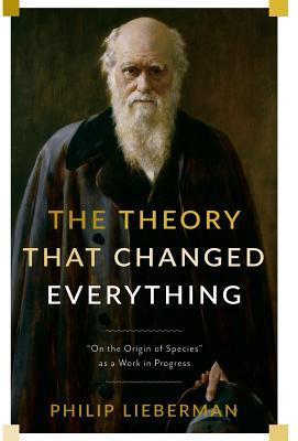 The Theory That Changed Everything: "On the Origin of Species" as a ...