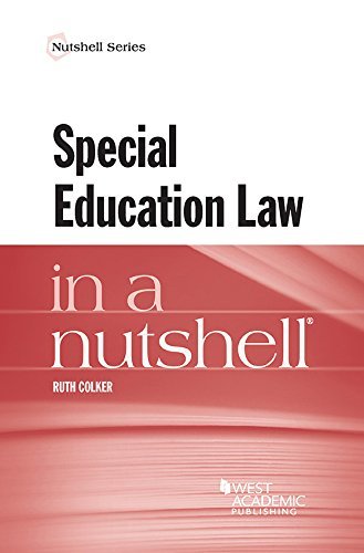 Special Education Law in a Nutshell (Nutshells) by Ruth Colker | Goodreads