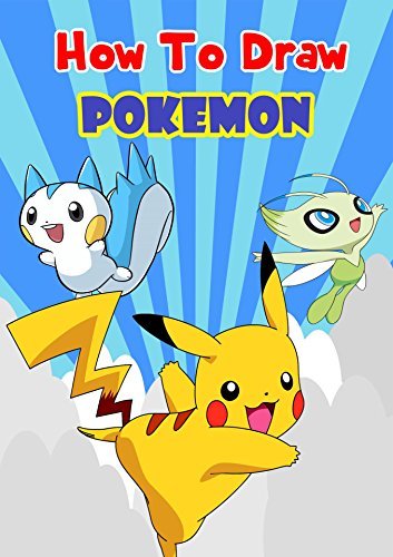 Pokemon:How to Draw Pokemon: Learn to Draw Your Favourite Pokemon Go ...