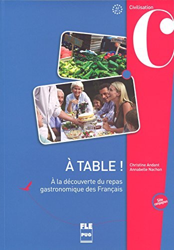 A table ! : A la découverte du repas francais by Collectif | Goodreads