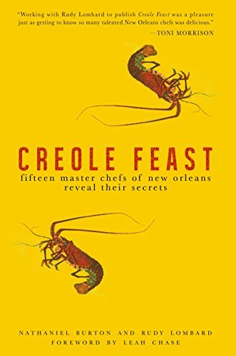 Creole Feast: Fifteen Master Chefs of New Orleans Reveal Their Secrets ...