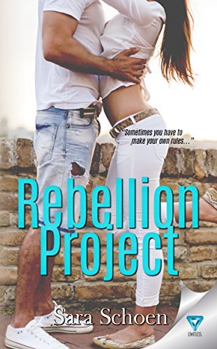 Rebellion Project (R is for Rebellion Book 1) by Sara Schoen | Goodreads