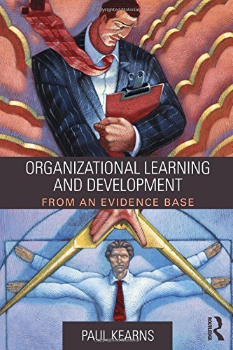 Organizational Learning and Development: From an Evidence Base by Paul ...