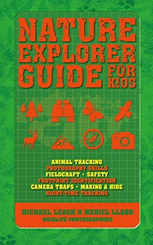 Nature Explorer Guide for Kids by Michael Leach | Goodreads