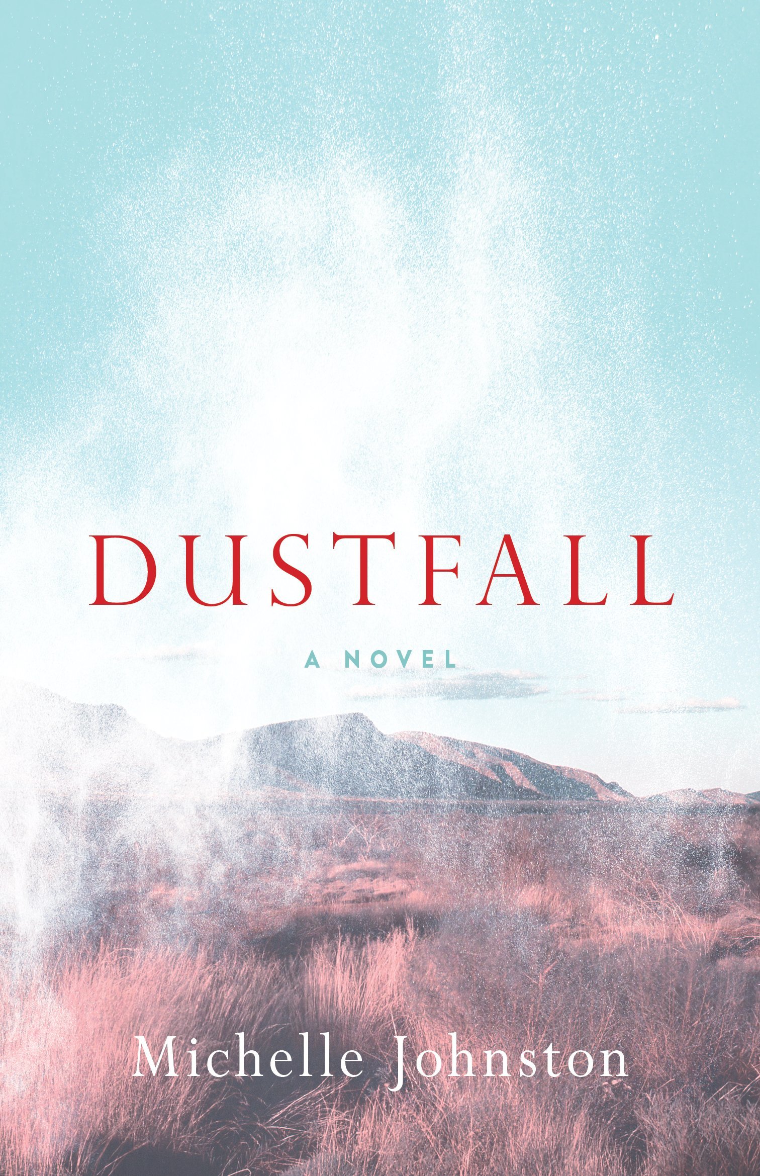 Dustfall by Michelle Johnston | Goodreads