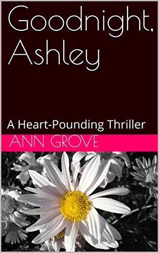 Goodnight, Ashley by Ann Grove | Goodreads