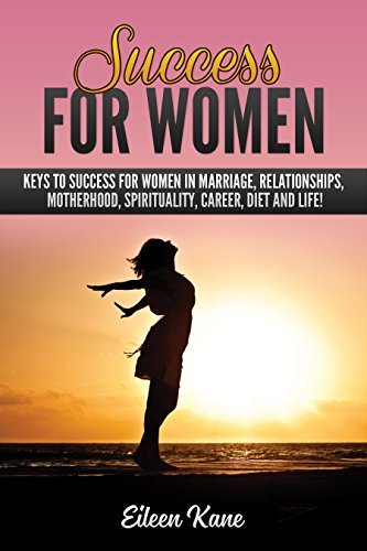 Success For Women: Keys to success for women in marriage, relationships ...