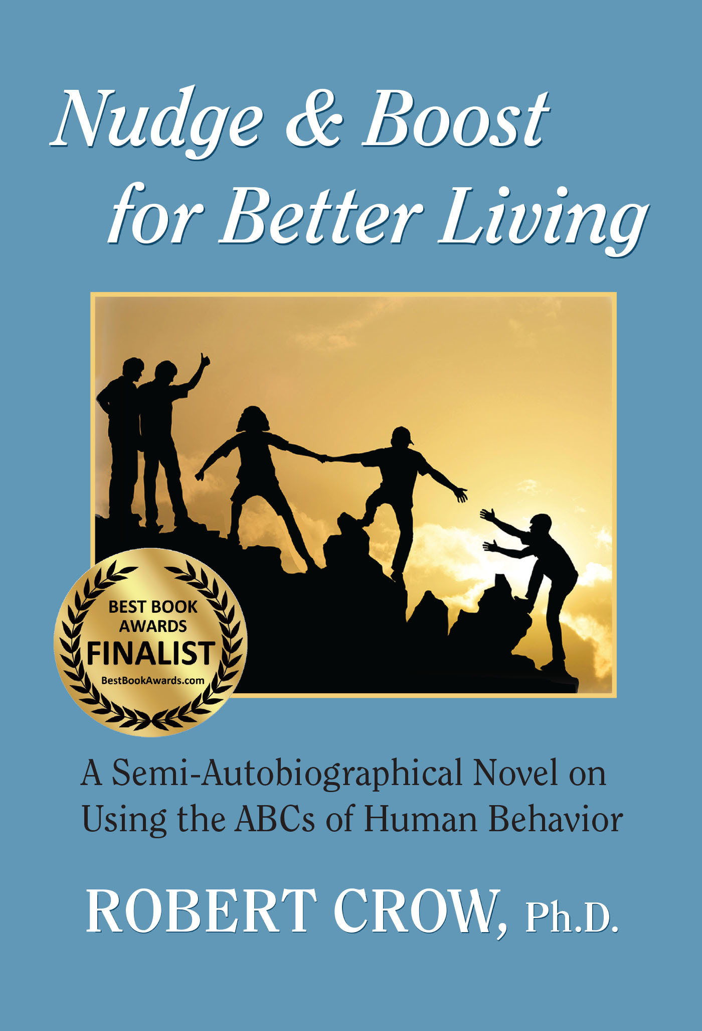 Nudge Boost for Better Living by Robert Crow | Goodreads