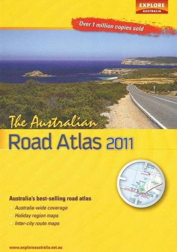 The Australian Road Atlas 2011 by Explore Australia | Goodreads