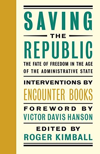 Saving the Republic: The Fate of Freedom in the Age of the ...