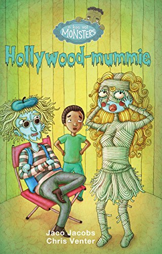 Hollywood-mummie ('n Kas vol Monsters, #3) by Jaco Jacobs | Goodreads