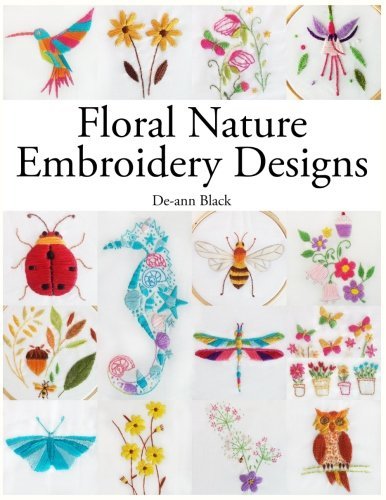 Floral Nature Embroidery Designs by De-ann Black | Goodreads
