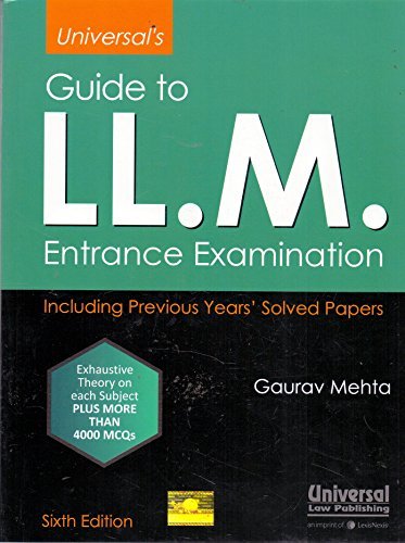 Universal's Guide to LL.M. Entrance Examination, Including Previous ...
