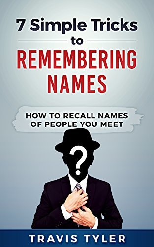 7 Simple Tricks To Remembering Names: How to Recall Names of People You ...