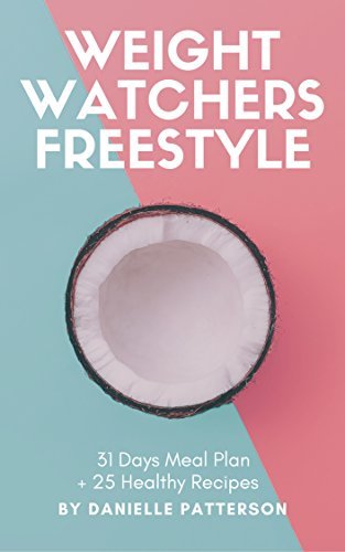 Freestyle 2018 Cookbook - 31 Days Meal Plan + 25 Healthy Recipes by ...