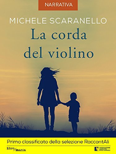 La corda del violino (Italian Edition) by Michele Scaranello | Goodreads