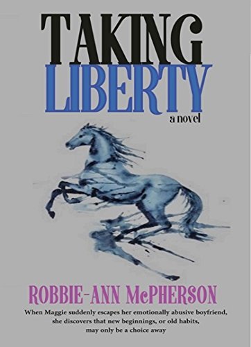 Taking Liberty by Robbie-Ann McPherson | Goodreads