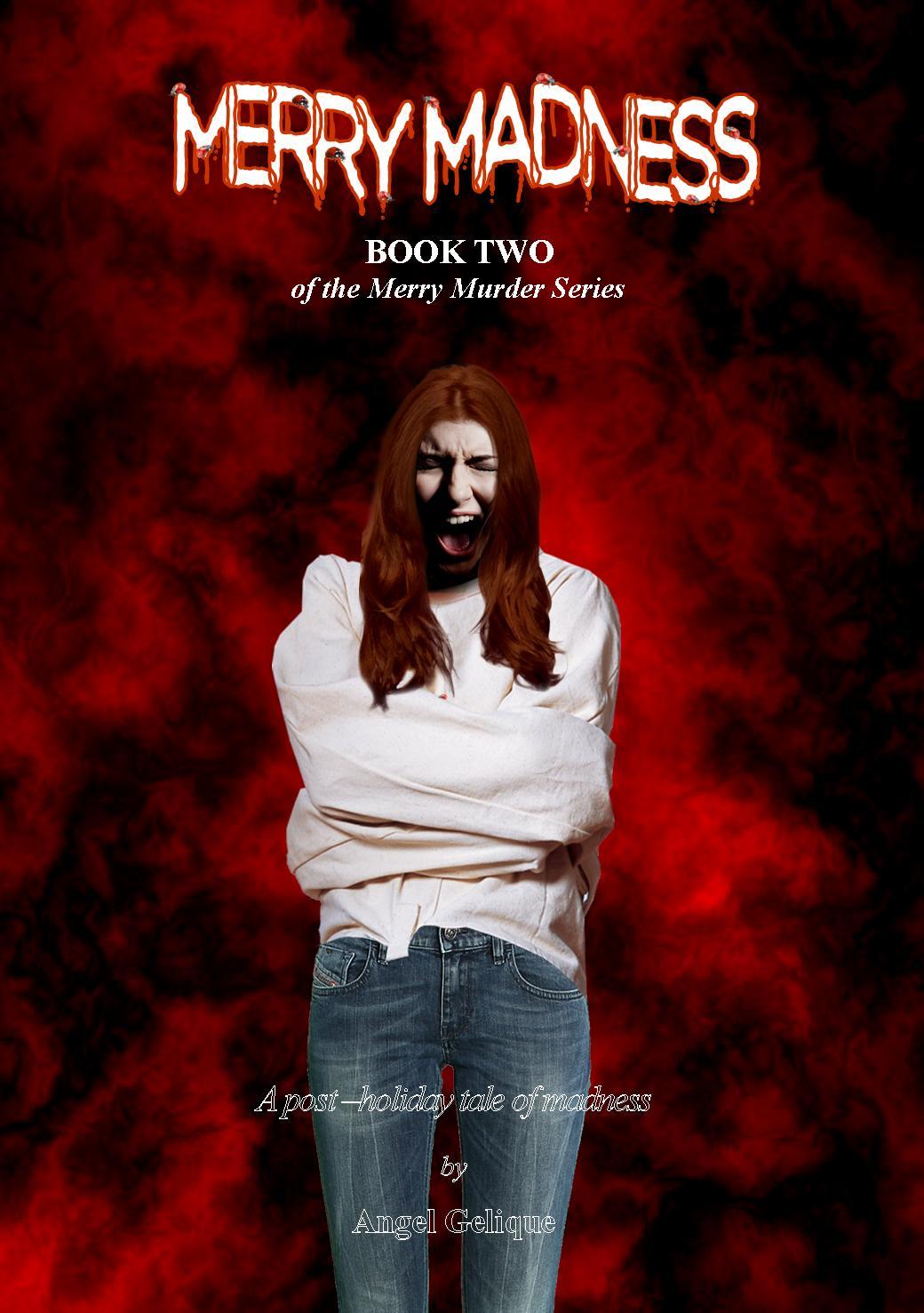 Merry Madness by Angel Gelique | Goodreads