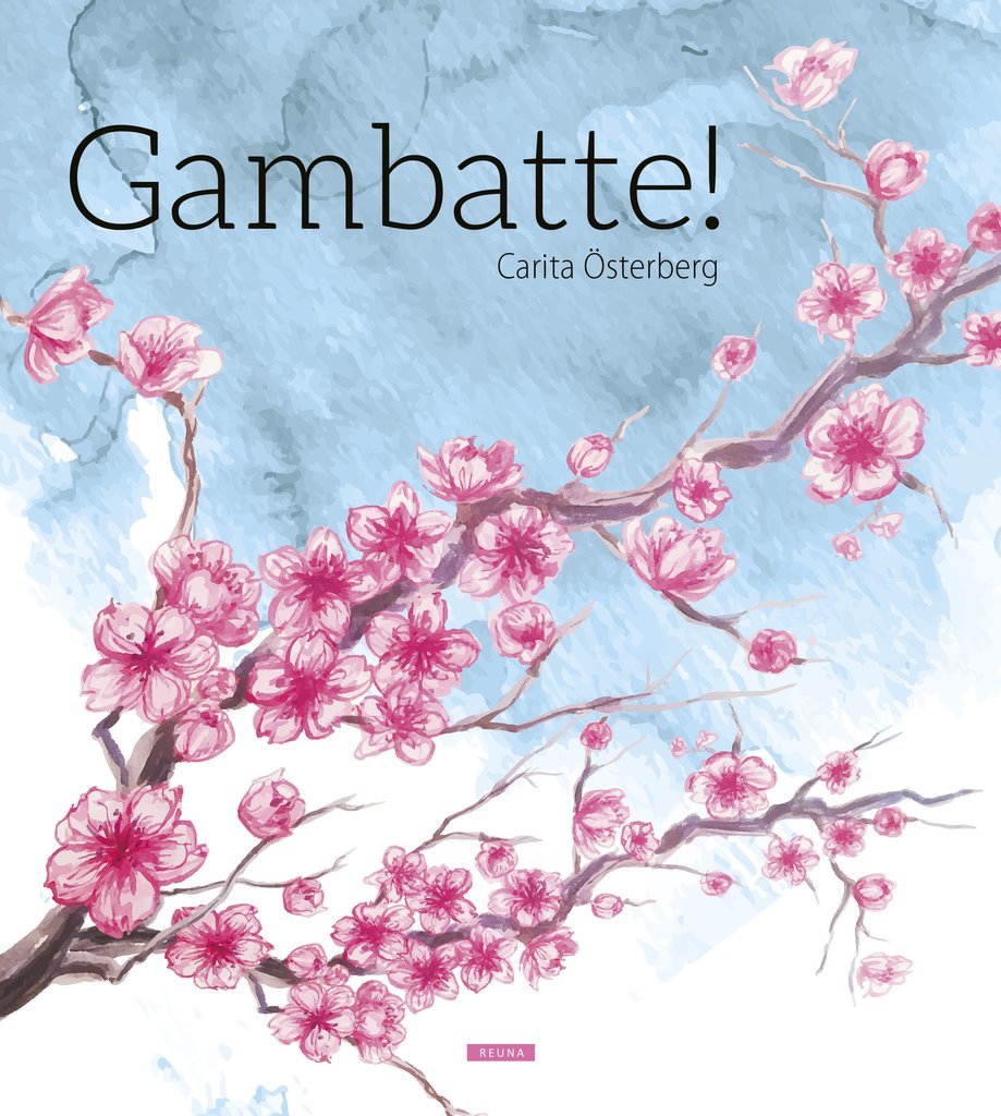 Gambatte! by Carita Österberg | Goodreads