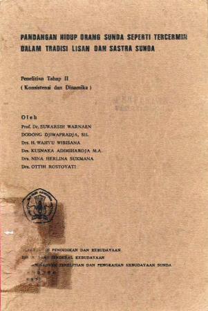 Pandangan Hidup Orang Sunda seperti Tercermin dalam Tradisi Lisan dan ...
