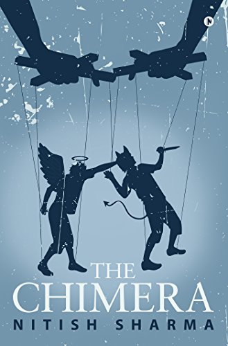The Chimera by Nitish Sharma | Goodreads