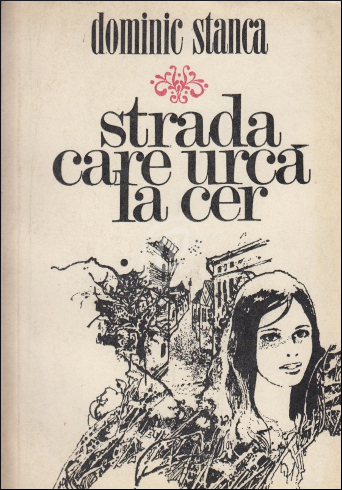 Strada care urcă la cer by Dominic Stanca | Goodreads