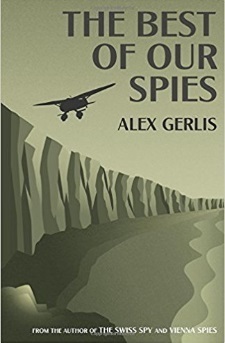 The Best of Our Spies by Alex Gerlis | Goodreads