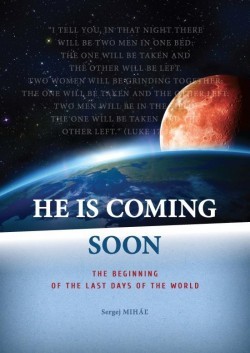 He is coming soon by Sergej Miháľ | Goodreads