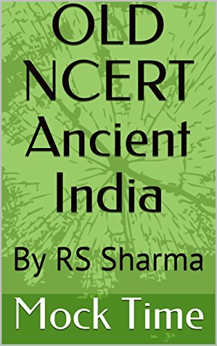 OLD NCERT History ANCIENT INDIA (mobile friendly version): for UPSC/IAS ...