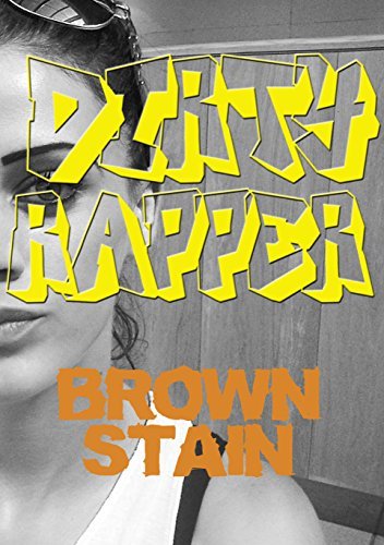 Dirty Rapper (Rough Interracial Scat Sex) by Brown Stain | Goodreads
