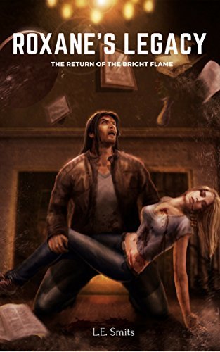 Roxane's Legacy: The Return of the Bright Flame by Eliezer Miranda Jr | Goodreads