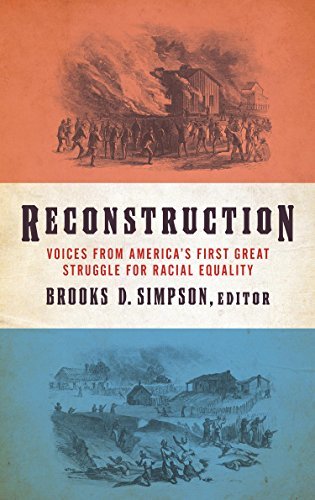 Reconstruction: Voices from America's First Great Struggle for Racial ...