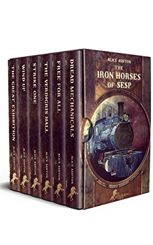 The Iron Horses of Sesp: The Complete Series by Alice Ashton | Goodreads