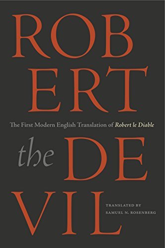 Robert the Devil: The First Modern English Translation of Robert le ...