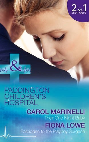 Their One Night Baby / Forbidden to the Playboy Surgeon by Carol Marinelli | Goodreads