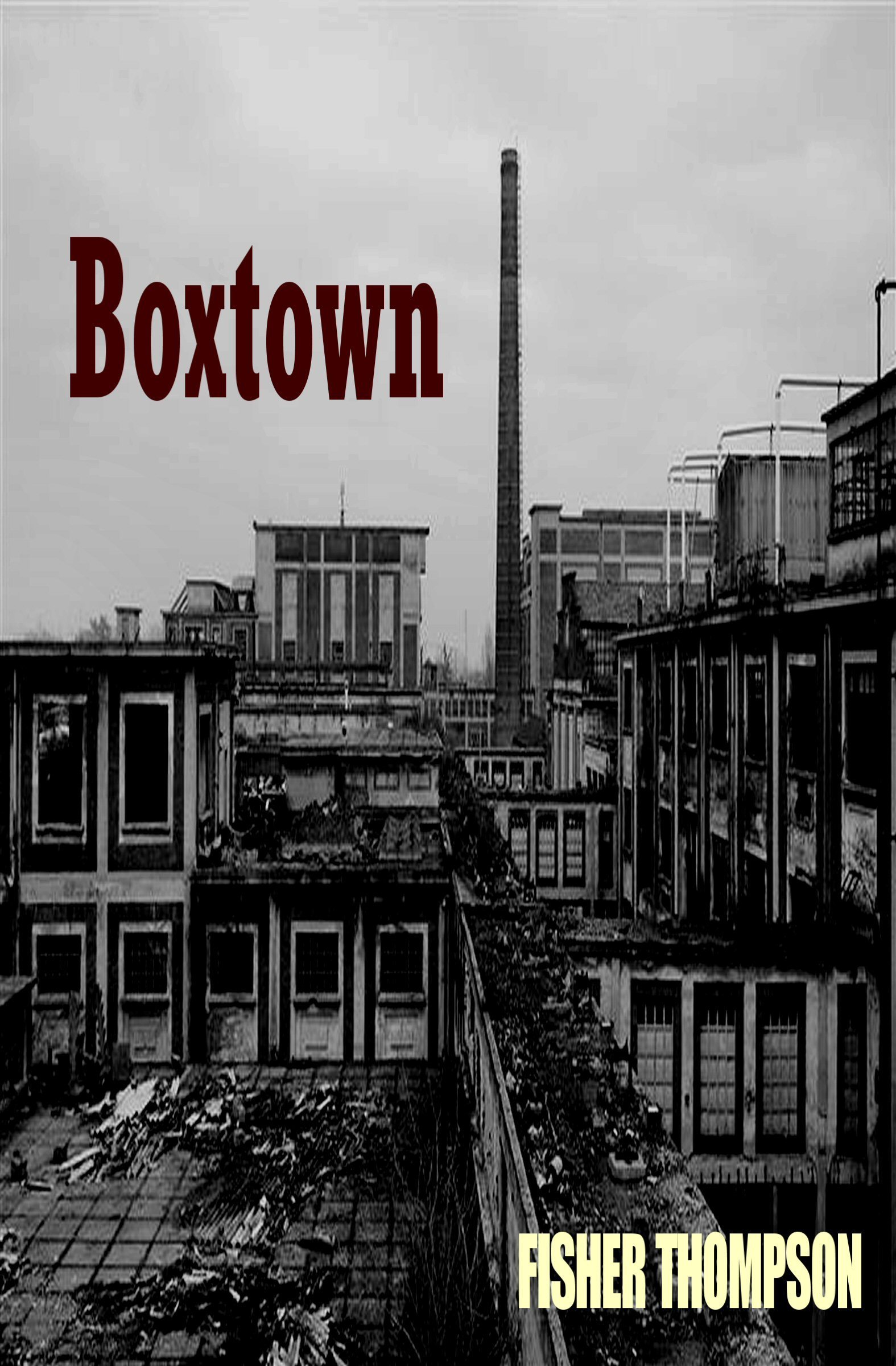 Boxtown by Fisher Thompson | Goodreads