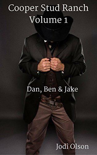 Dan, Ben & Jake (Cooper Stud Ranch Book 1) by Jodi Olson | Goodreads