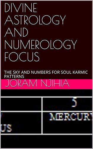 DIVINE SYMBOLS TO SELF REALIZATION: THE SKY AND NUMBERS FOR SOUL KARMIC ...