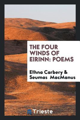 The Four Winds of Eirinn: Poems by Ethna Carbery | Goodreads