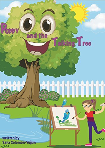 Poppy & the Talking Tree by Sara Solomon-Yoğun | Goodreads